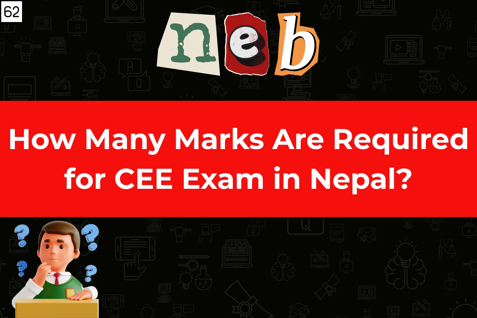 How Many Marks Are Required for CEE Exam in Nepal? Pass Marks, Cut-Off ...